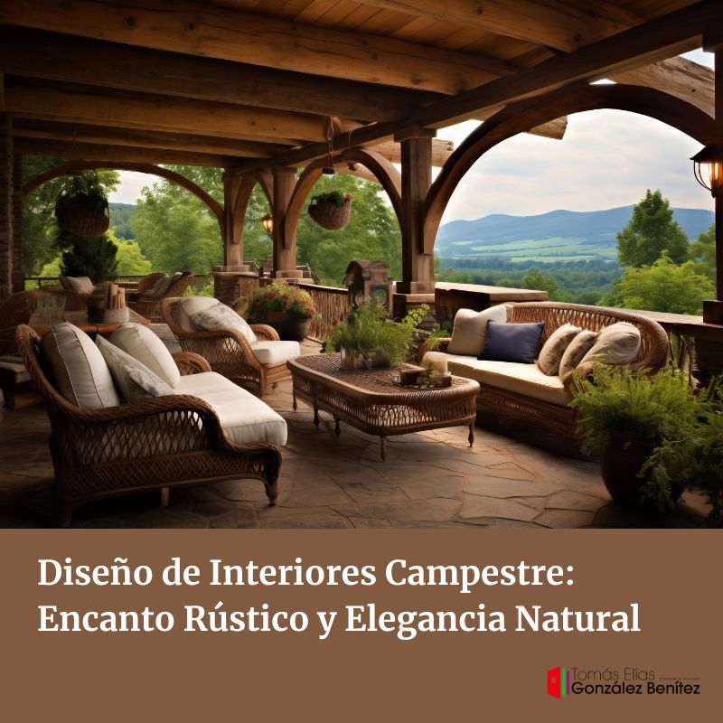 DISEÑO DE INTERIORES CAMPESTRE: ENCANTO RÚSTICO Y ELEGANCIA NATURAL ...